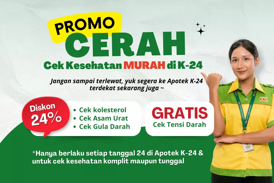 PROMO CERAH, Cek Kesehatan Murah di K-24!